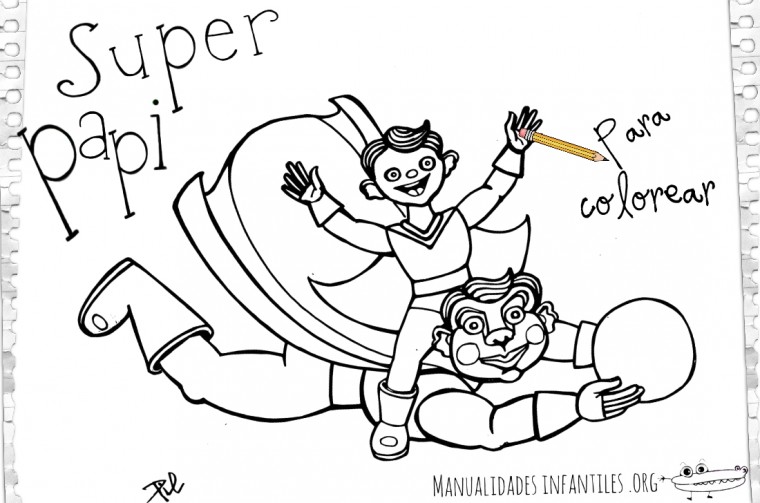 Super papi para colorear -Manualidades Infantiles